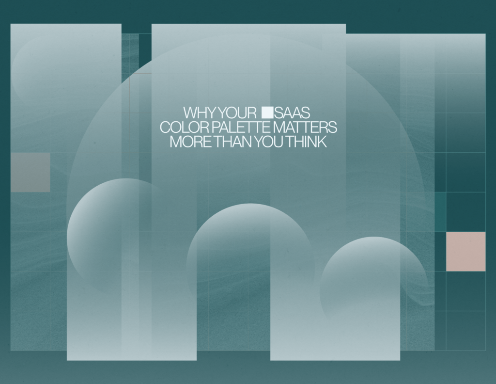 Why Your SaaS Color Palette Matters More Than You Think | Blog Ester ...